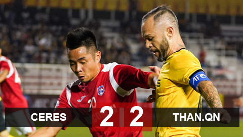 Ceres 2-2 Than.QN: Đội khách có điểm số đầu tiên - Bongdaplus.vn