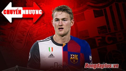Tin đồn chuyển nhượng 29/5: Barca có vũ khí bí mật để giành De Ligt ...