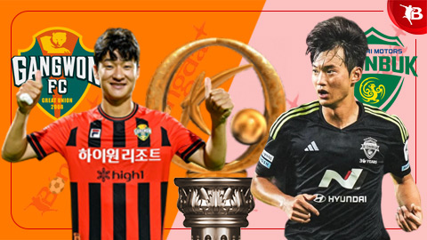 Nhận định bóng đá Gangwon vs Jeonbuk Motors, 17h30 ngày 26/7: Gió đã ...