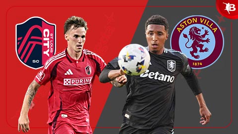 Nhận định bóng đá St. Louis City vs Aston Villa, 07h30 ngày 31/7 ...