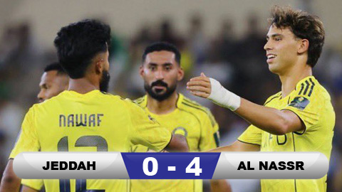 Kết quả Jeddah vs Al Nassr - Bongdaplus.vn